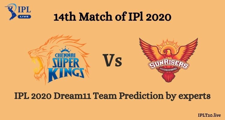 IPL 2020: CSK Vs SRH Dream11 Team Prediction Of IPL Season 13
