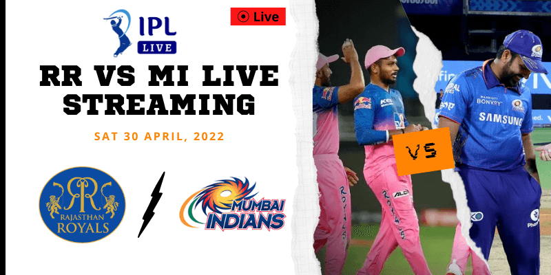 RR Vs MI Live Streaming & Score In Tata IPL 2022 - Head to Head